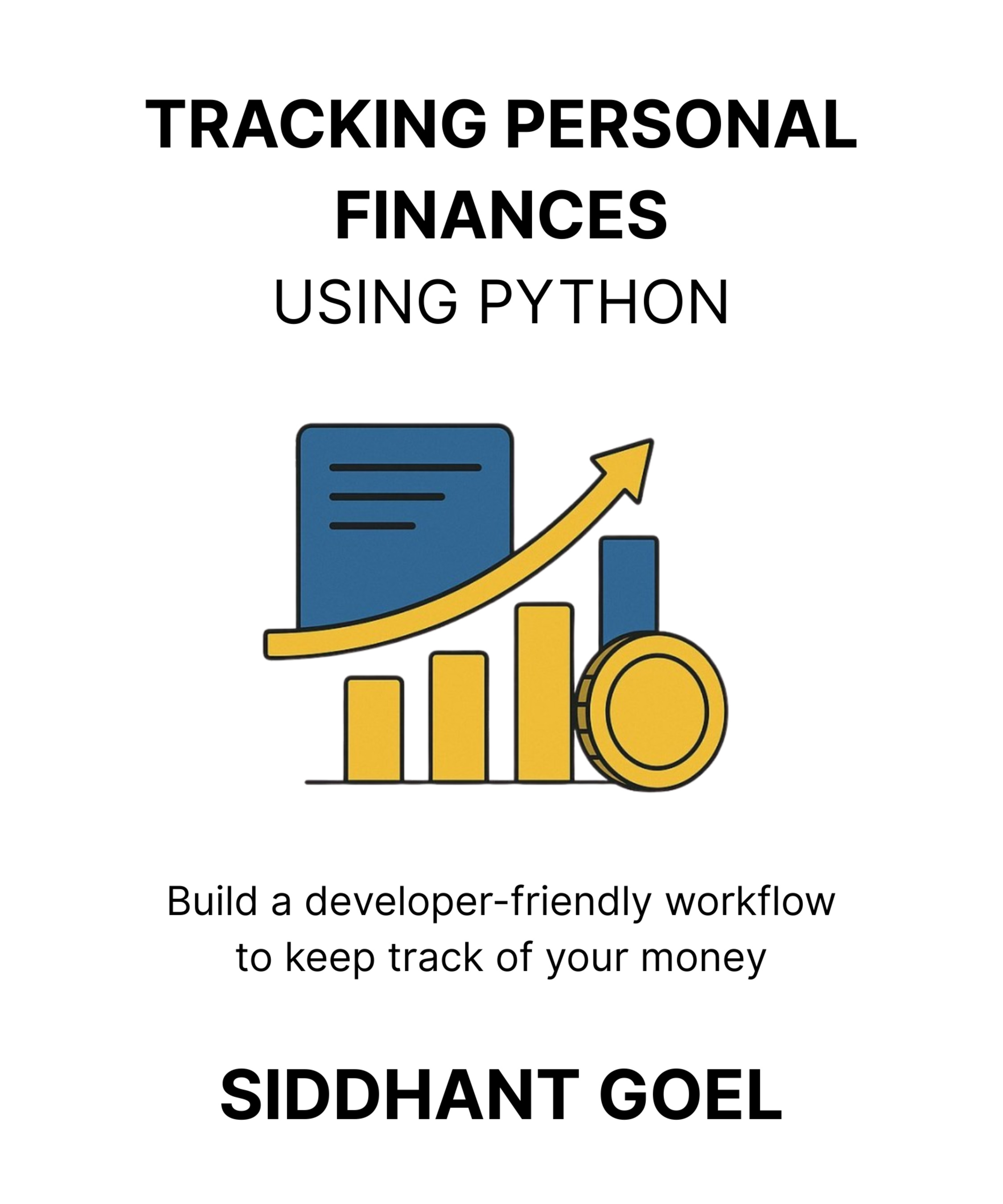 Tracking Personal Finances Using Python by Siddhant Goel